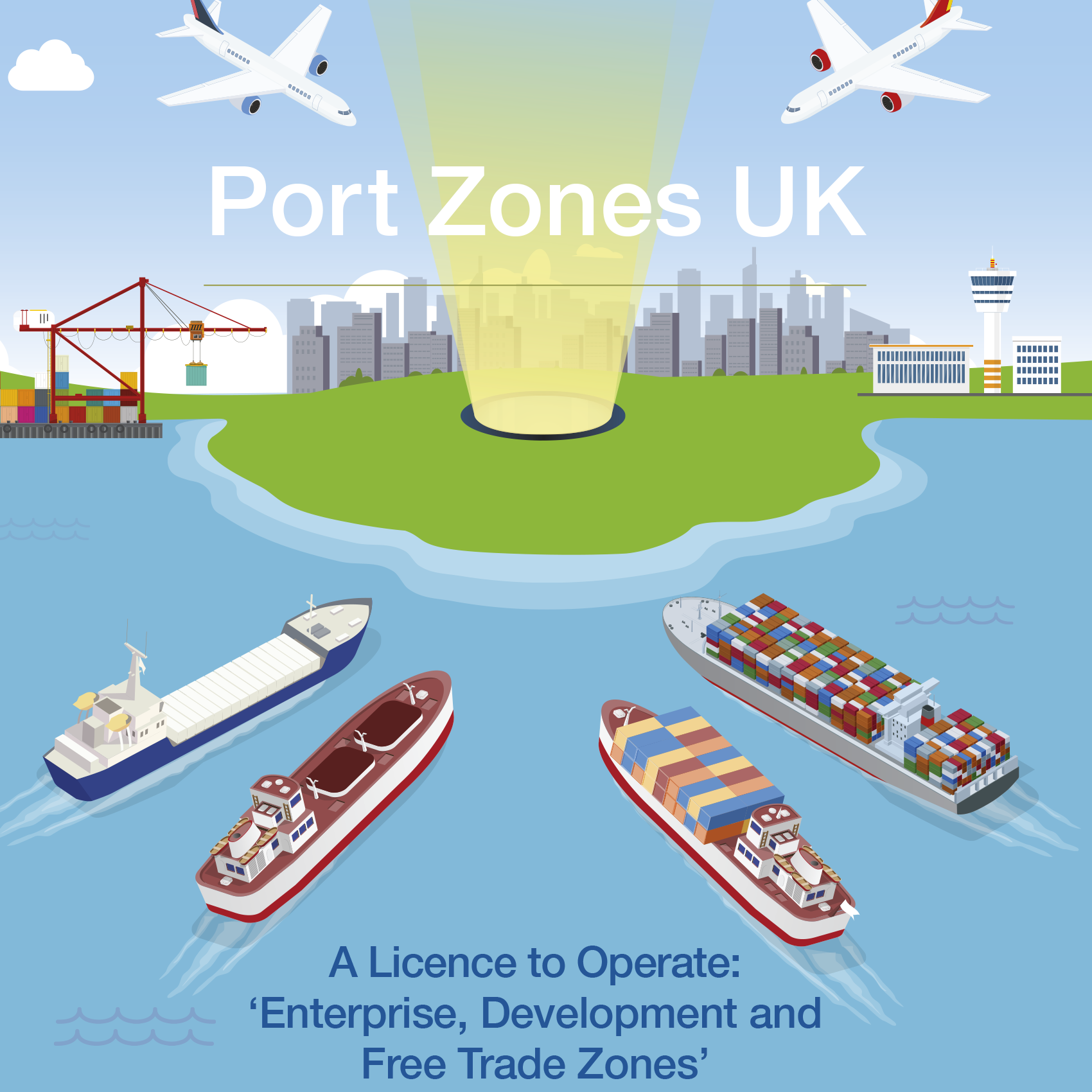 New Report Outlines Policies Needed to Deliver Brexit Freeport Success ...